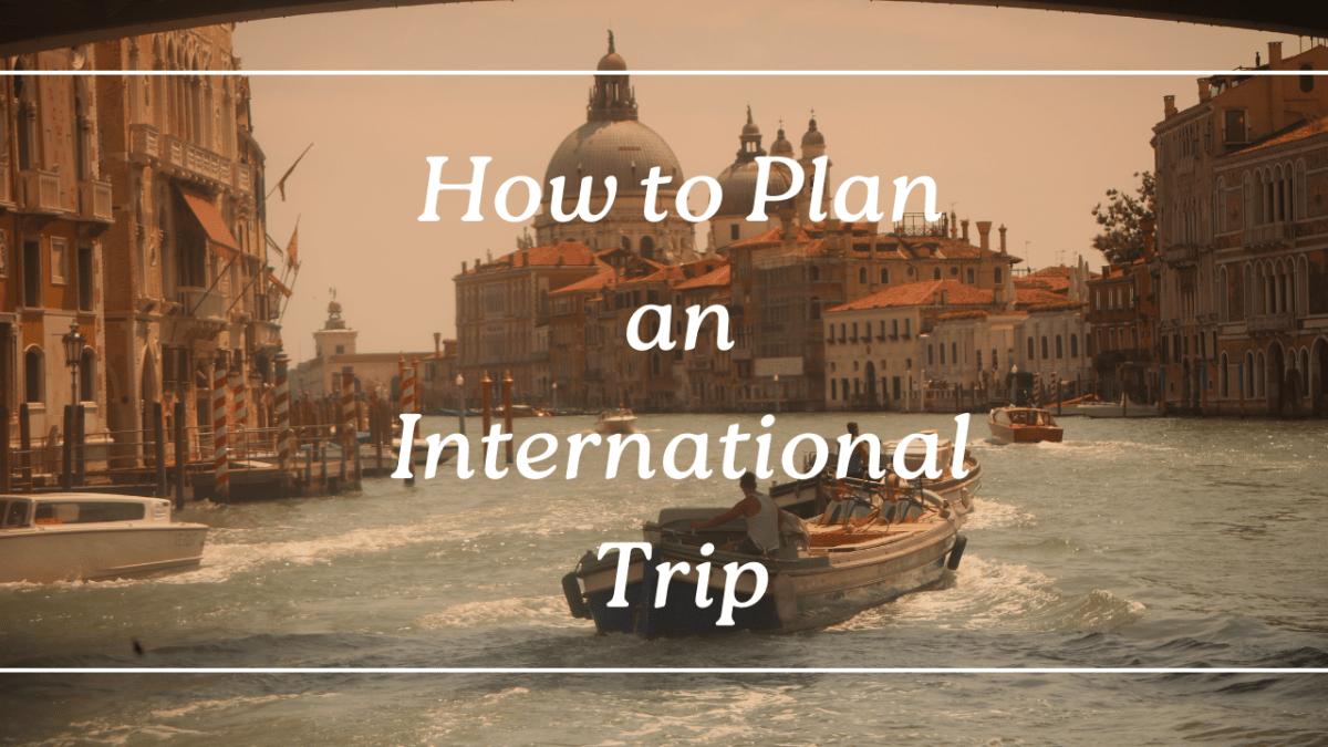 Essential International Travel Planning Guide – Roaming Historian
